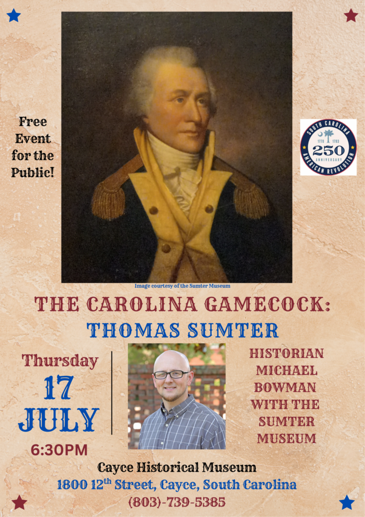 The Carolina Gamecock: Thomas Sumter - South Carolina's 250th ...